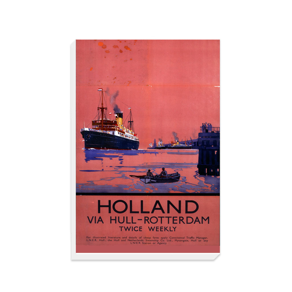 Holland via Hull - Rotterdam - Canvas – Railway Posters