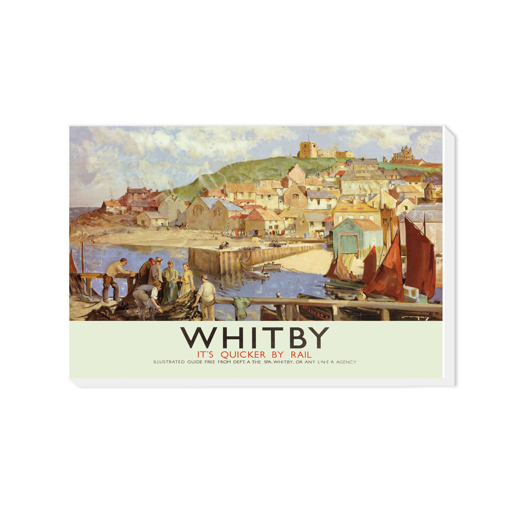 Whitby It's Quicker By Rail - Canvas – Railway Posters