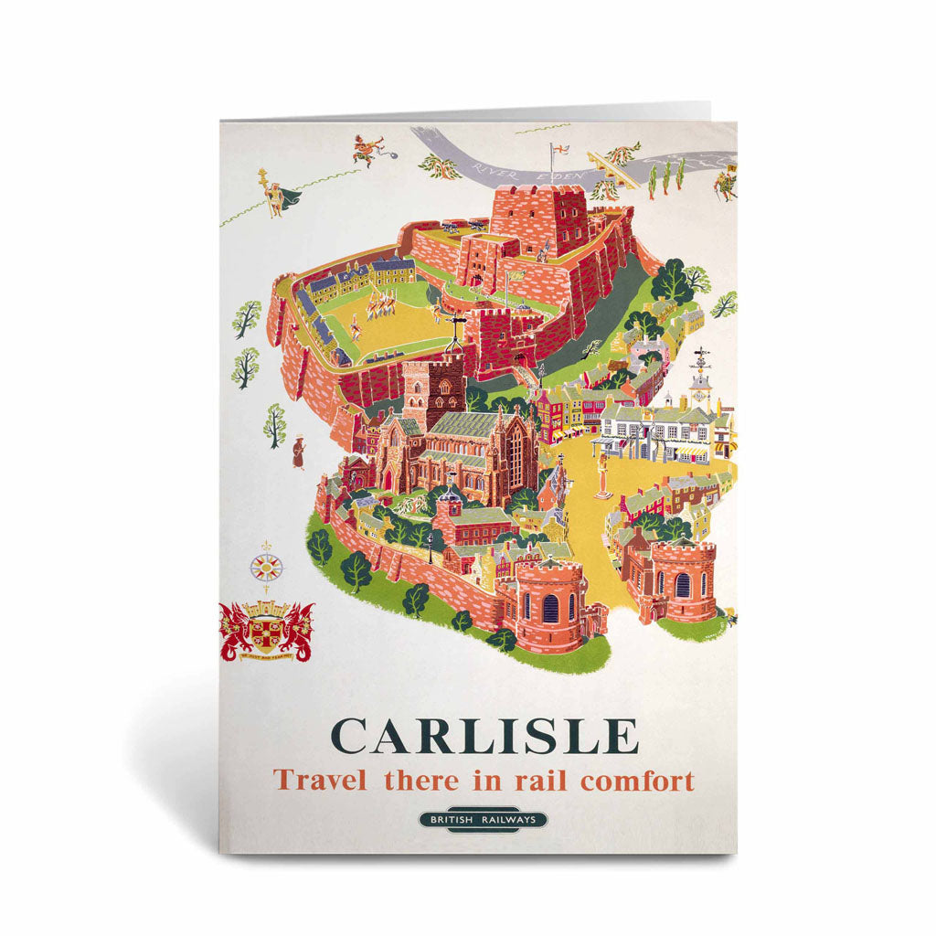 Carlisle, Travel in Rail Comfort Greeting Card – Railway Posters